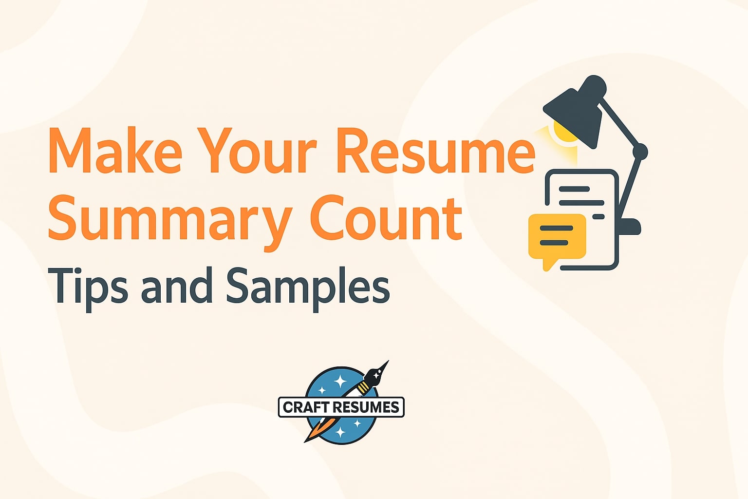 Make Your Resume Summary Count: Tips and Samples - CraftResumes